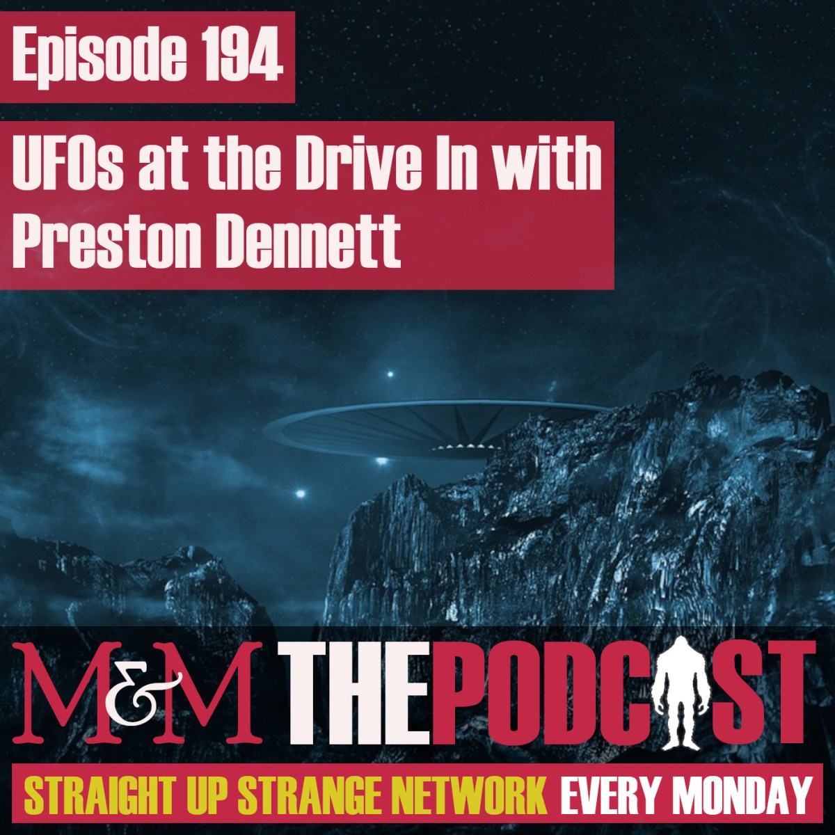 Episode 194: UFOs at the Drive In with Preston Dennett – The Mysteries ...