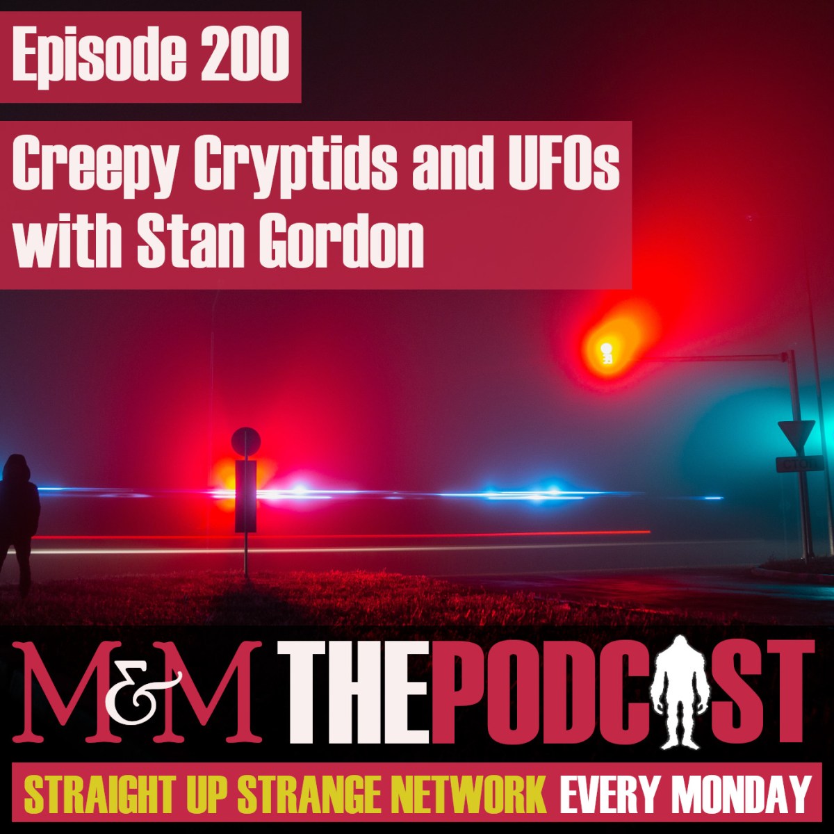 Episode 200: Creepy Cryptids and UFOs with Stan Gordon – The Mysteries ...